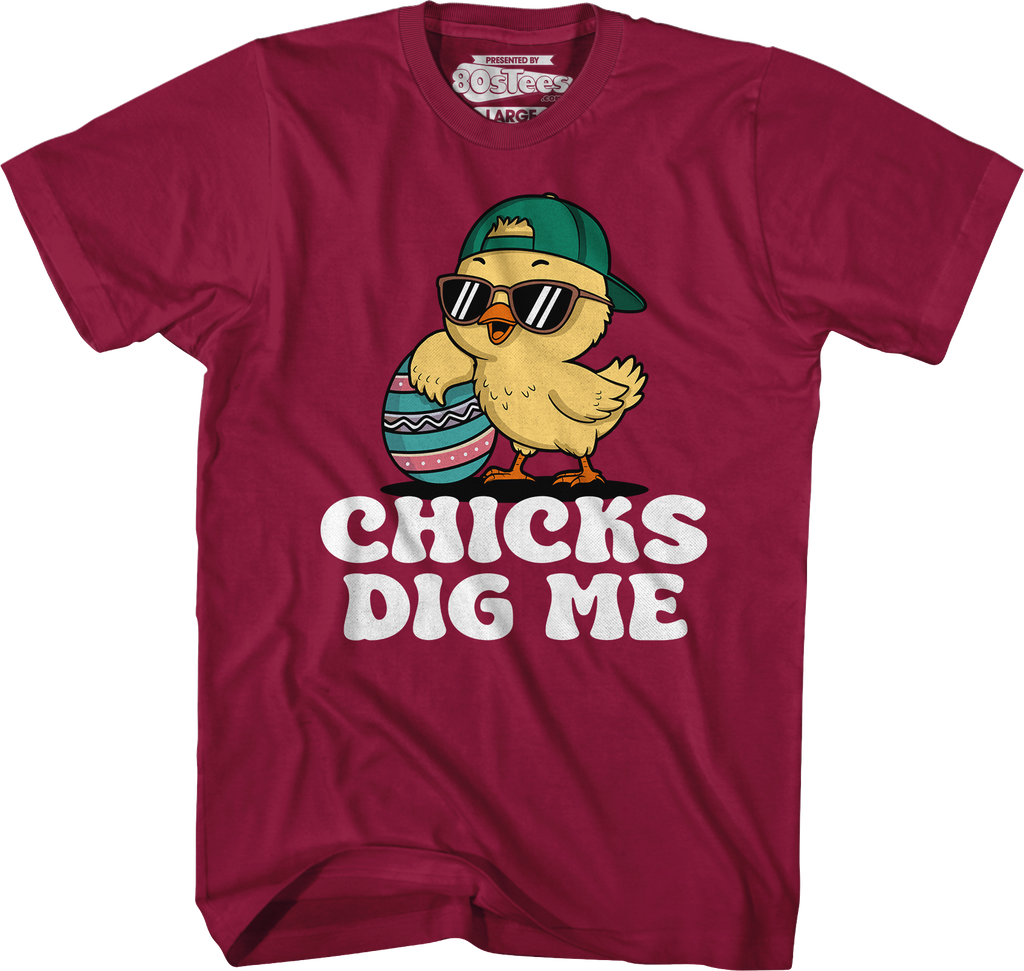 Chicks Dig Me T-Shirt
