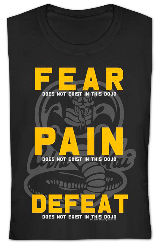 Ladies Fear Pain Defeat Do Not Exist In This Dojo Cobra Kai Shirt
