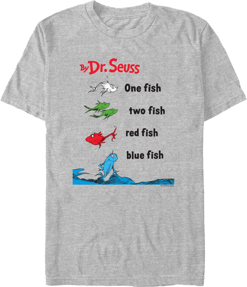 One Fish, Two Fish, Red Fish, Blue Fish Dr. Seuss T-Shirt
