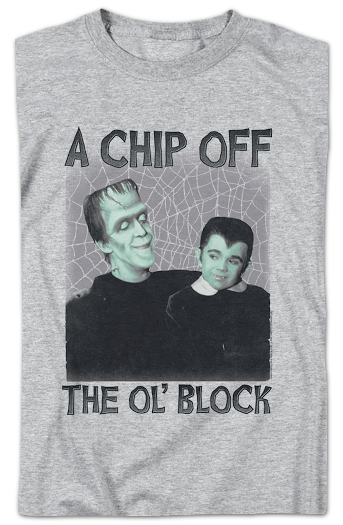 A Chip Off The Ol' Block Munsters T-Shirt
