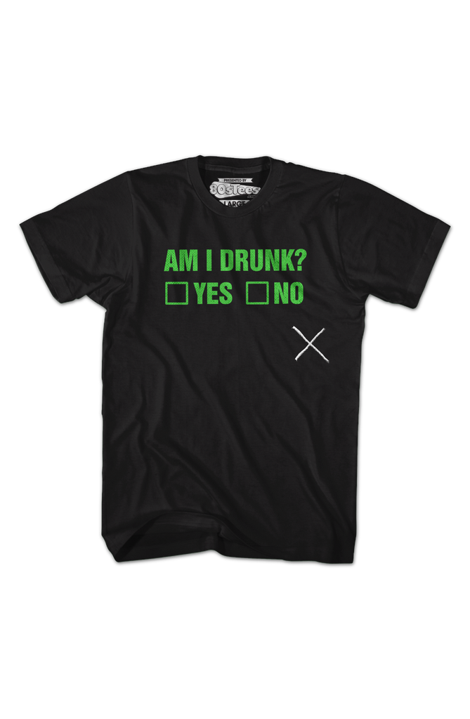Am I Drunk Test T-Shirt