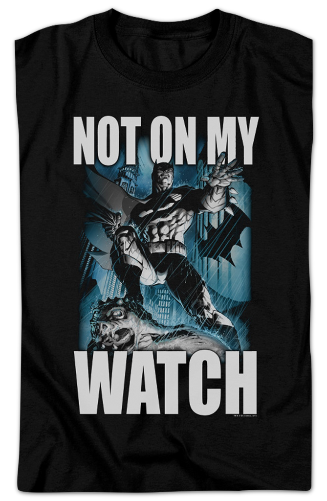 Batman Not On My Watch DC Comics T-Shirt