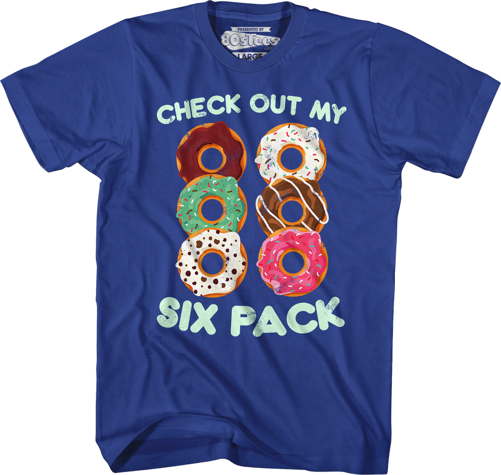 Check Out My Six Pack T-Shirt