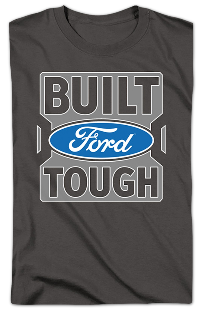 Classic Built Ford Tough T-Shirt