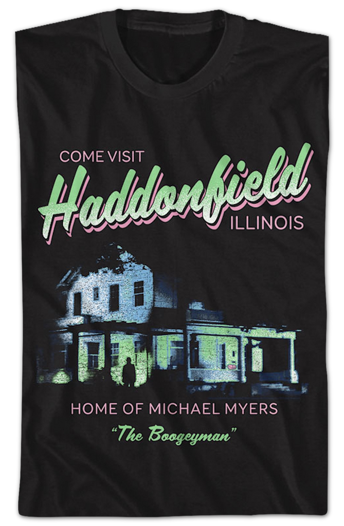 Come Visit Haddonfield Halloween T-Shirt