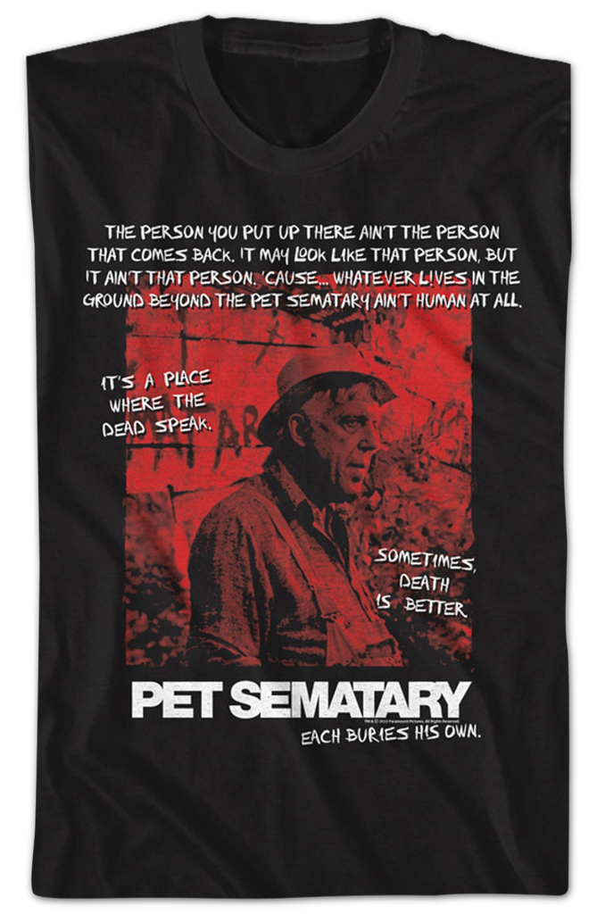 Each Buries His Own Pet Sematary T-Shirt