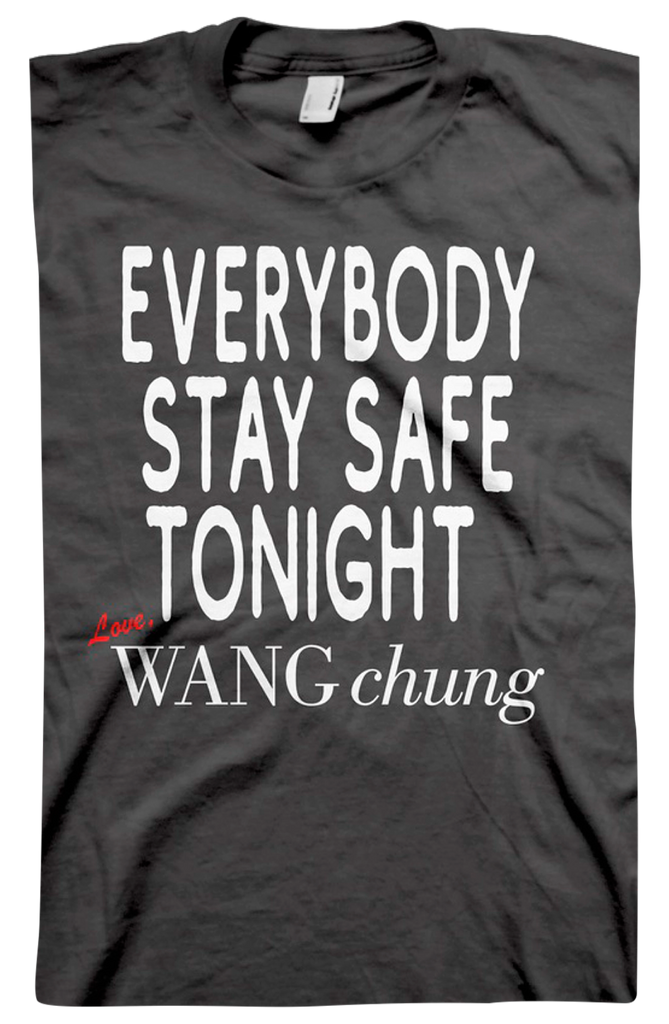 Everybody Stay Safe Tonight Wang Chung T-Shirt