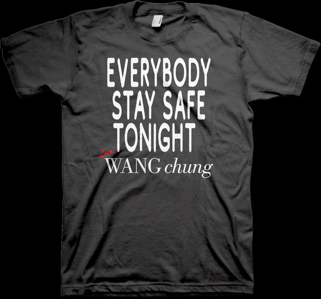 Everybody Stay Safe Tonight Wang Chung T-Shirt