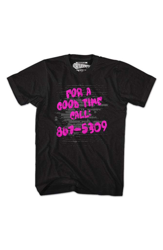 For A Good Time Call 867-5309 T-Shirt