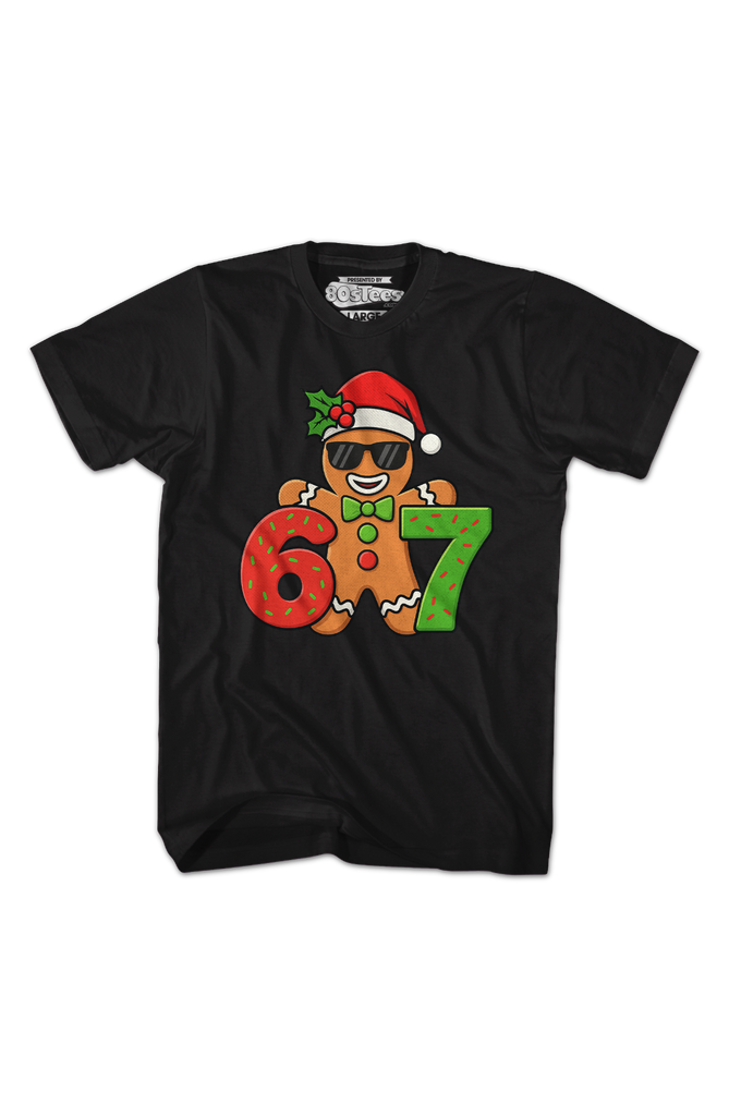 Gingerbread 67 T-Shirt