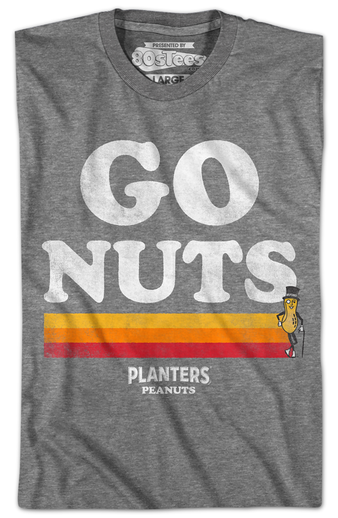 Go Nuts Planters T-Shirt