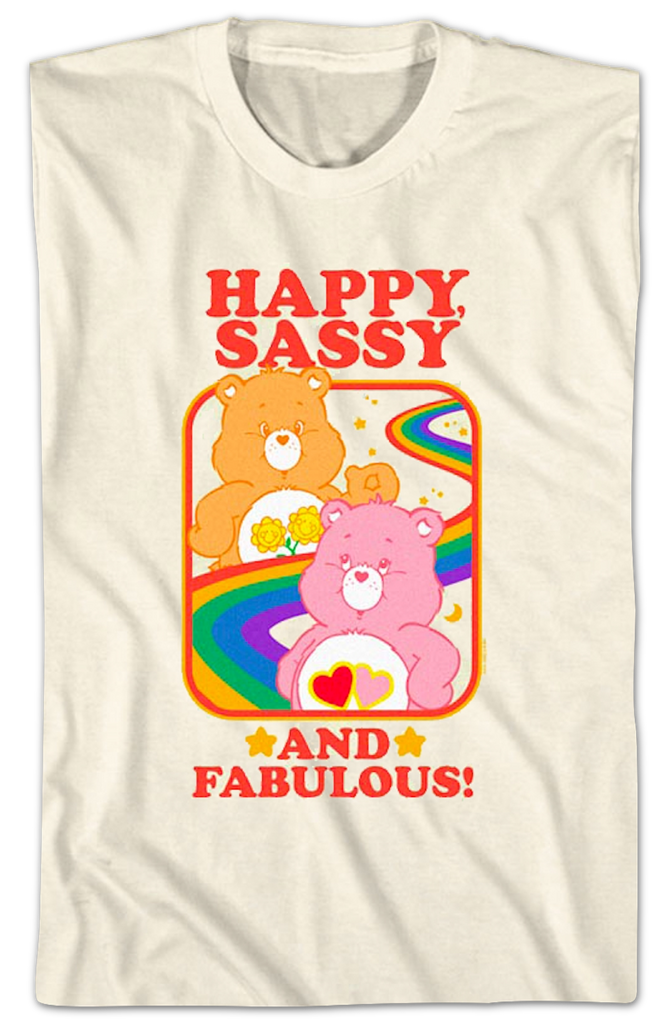 Happy, Sassy And Fabulous Care Bears T-Shirt