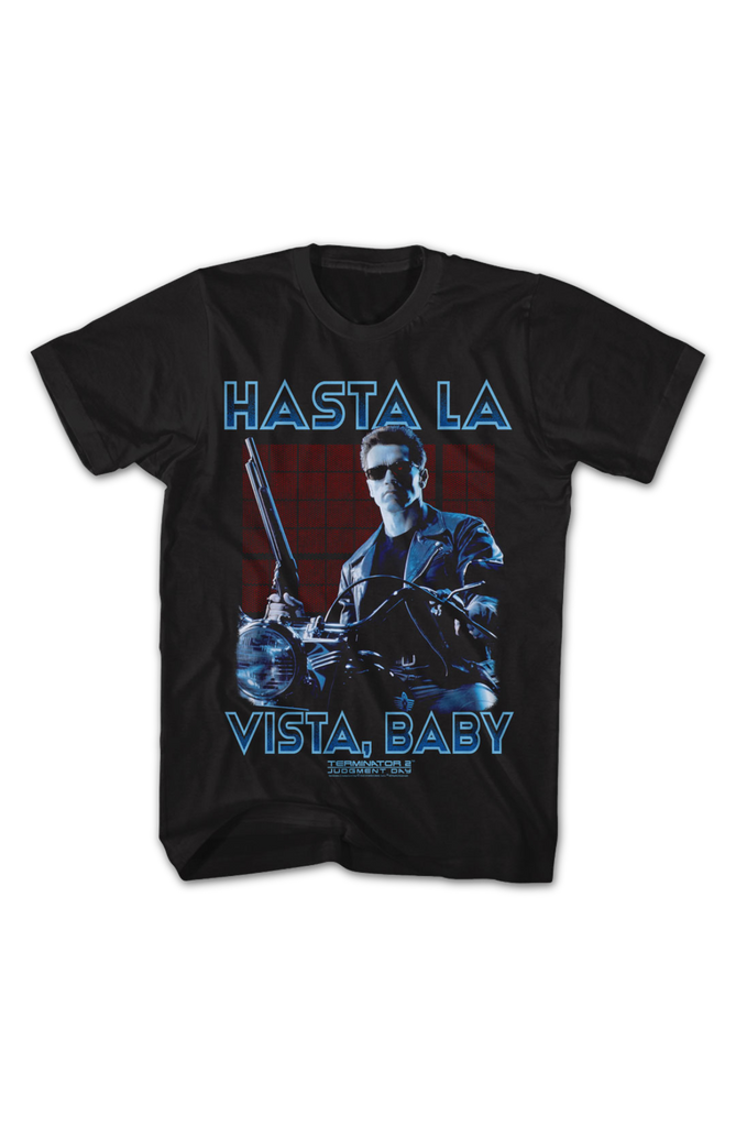 Hasta La Vista, Baby Terminator 2: Judgment Day T-Shirt