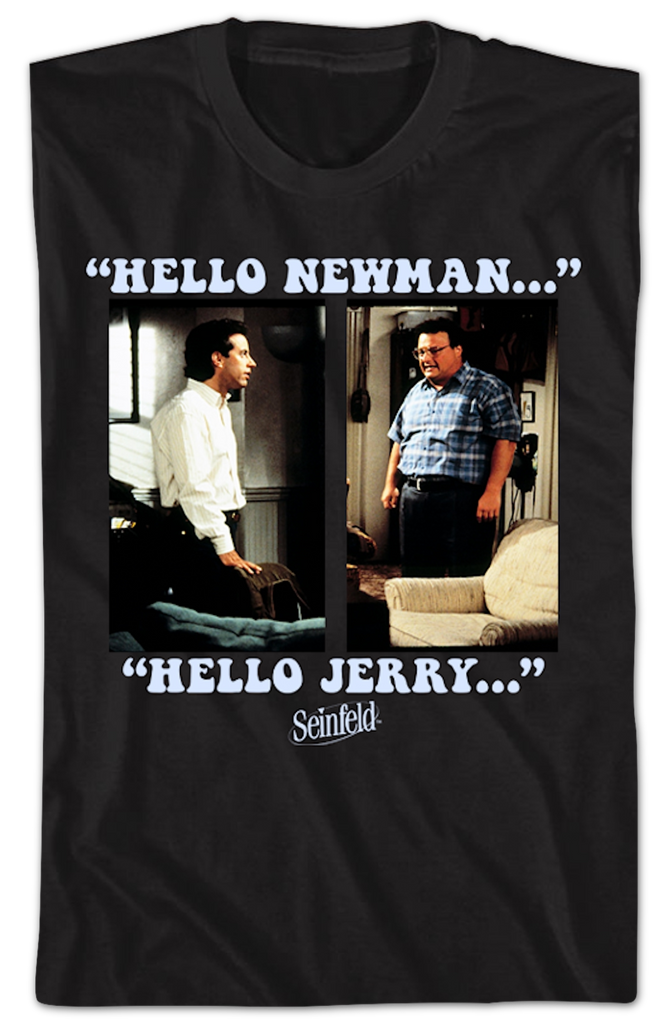 Hello Newman Hello Jerry Seinfeld T-Shirt
