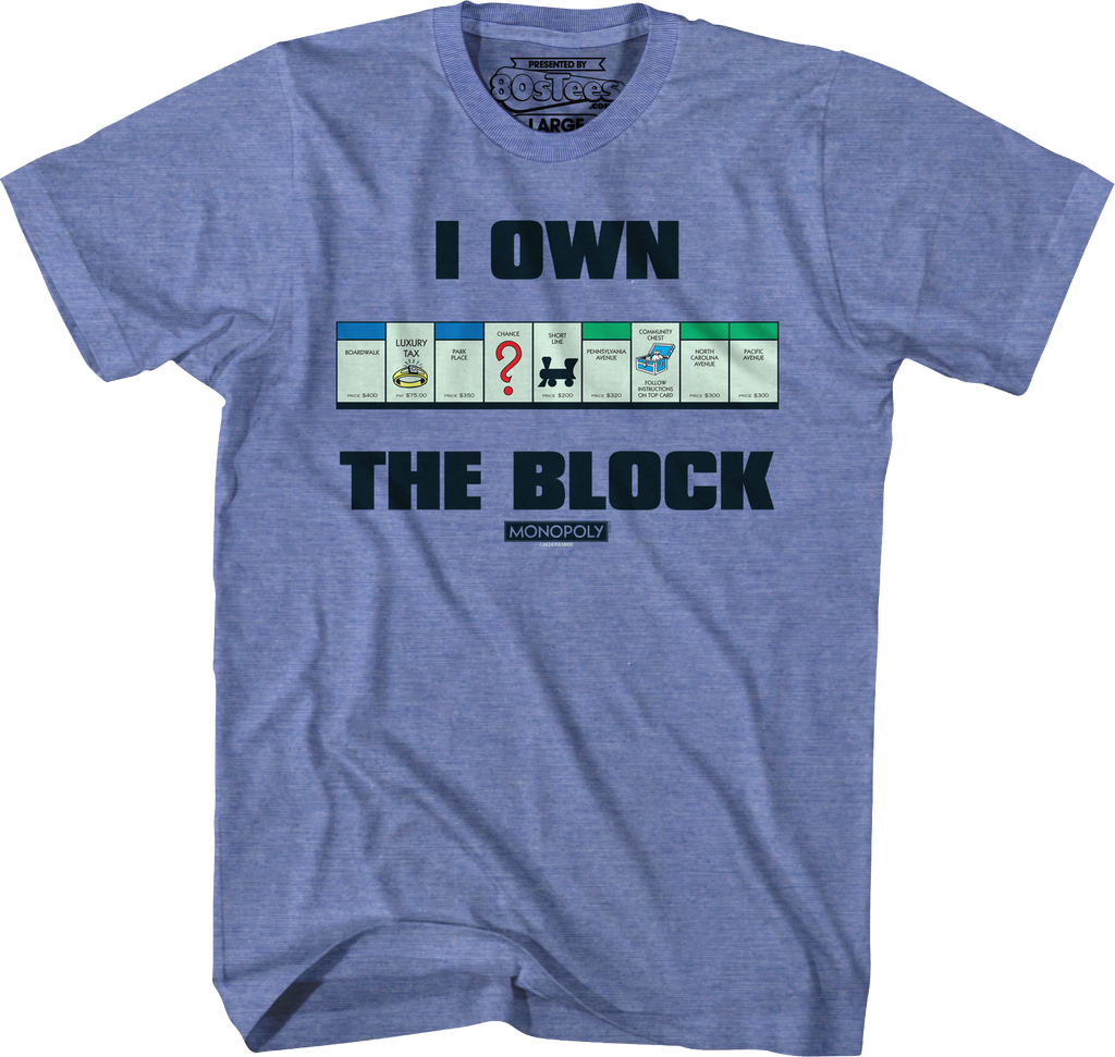 I Own The Block Monopoly T-Shirt