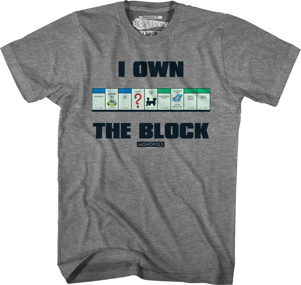 I Own The Block Monopoly T-Shirt