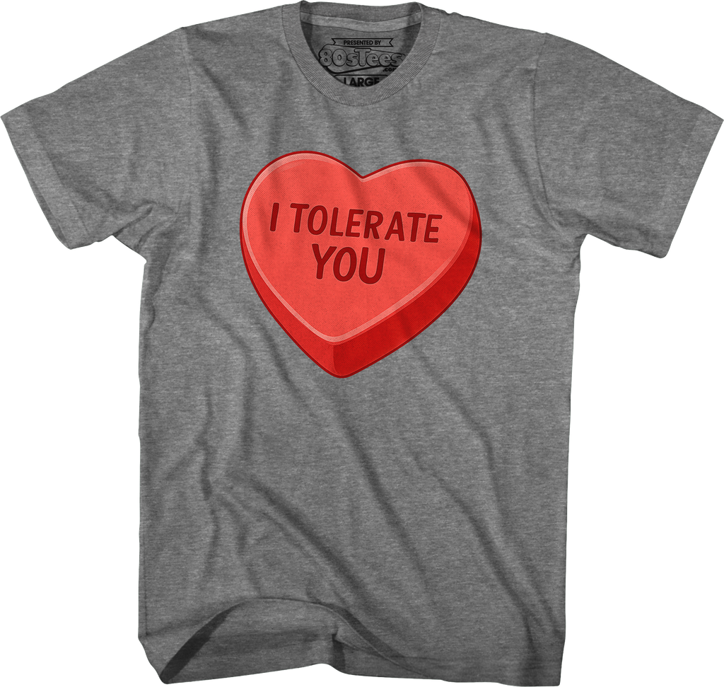 I Tolerate You T-Shirt