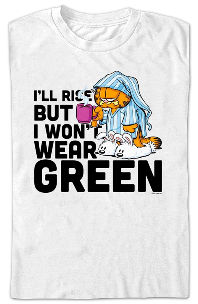I Won't Wear Green Garfield T-Shirt