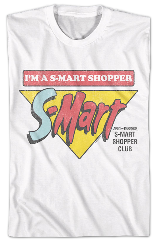 I'm A S-Mart Shopper Army of Darkness T-Shirt