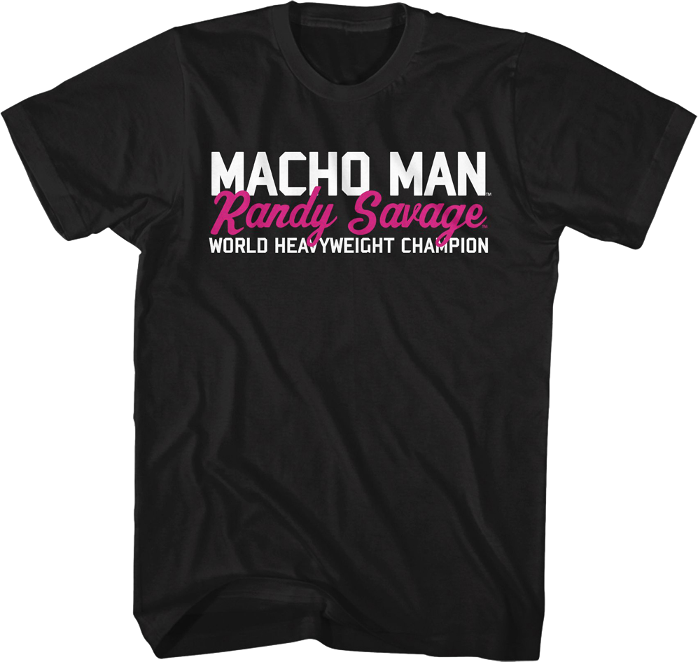 I'm The Tower Of Power Macho Man Randy Savage T-Shirt