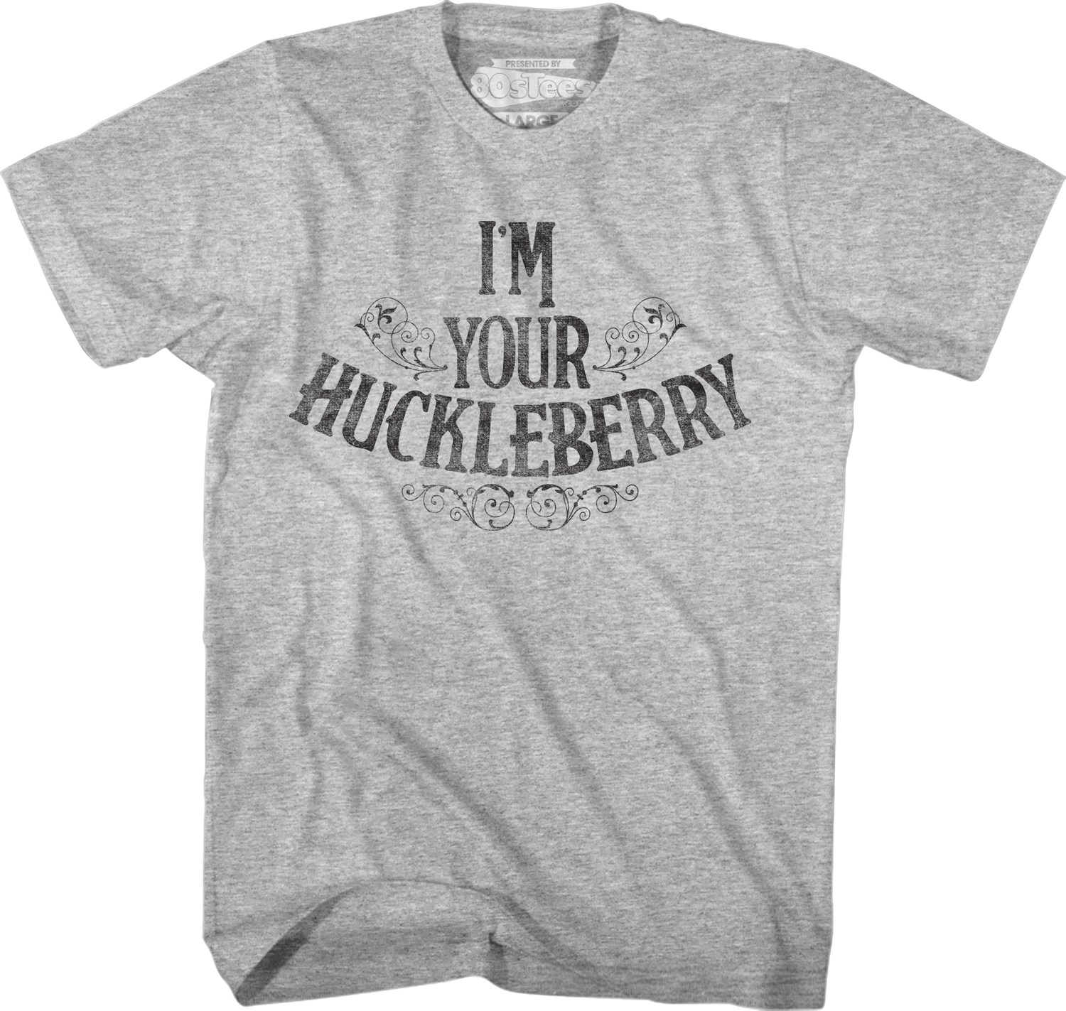 I'm Your Huckleberry Tombstone T-Shirt: Tombstone Mens T-Shirt