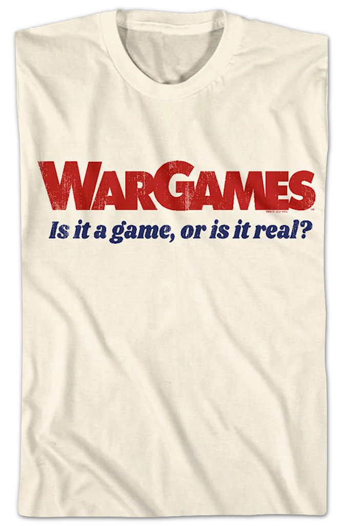 Is It A Game WarGames T-Shirt