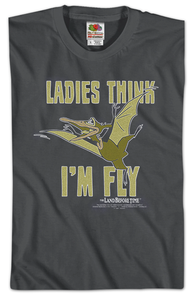 Ladies Think I'm Fly Land Before Time T-Shirt