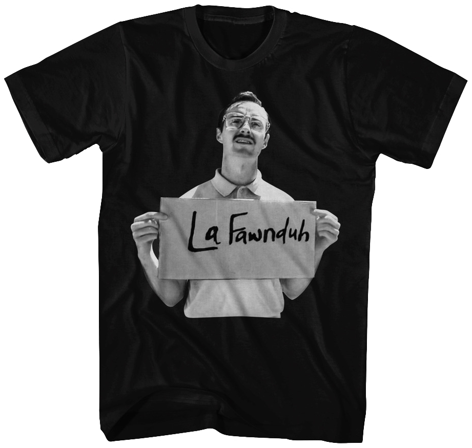 LaFawnduh Napoleon Dynamite T-Shirt