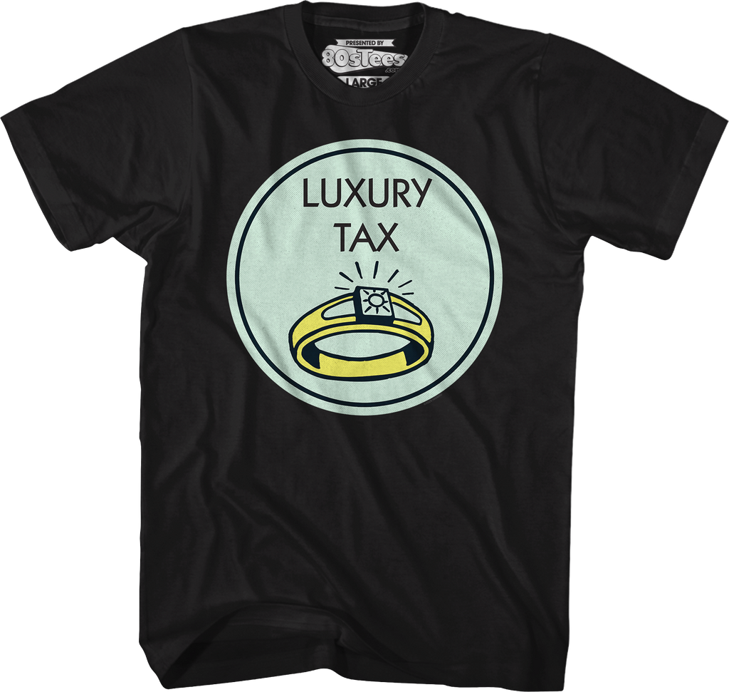 Luxury Tax Monopoly T-Shirt
