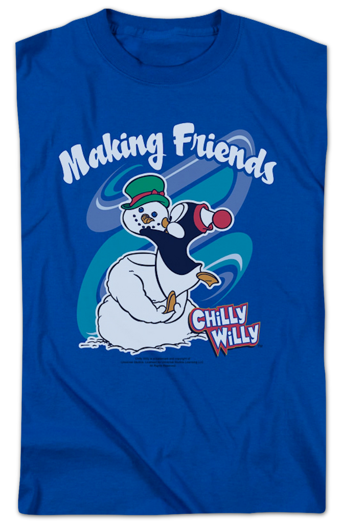 Making Friends Chilly Willy T-Shirt