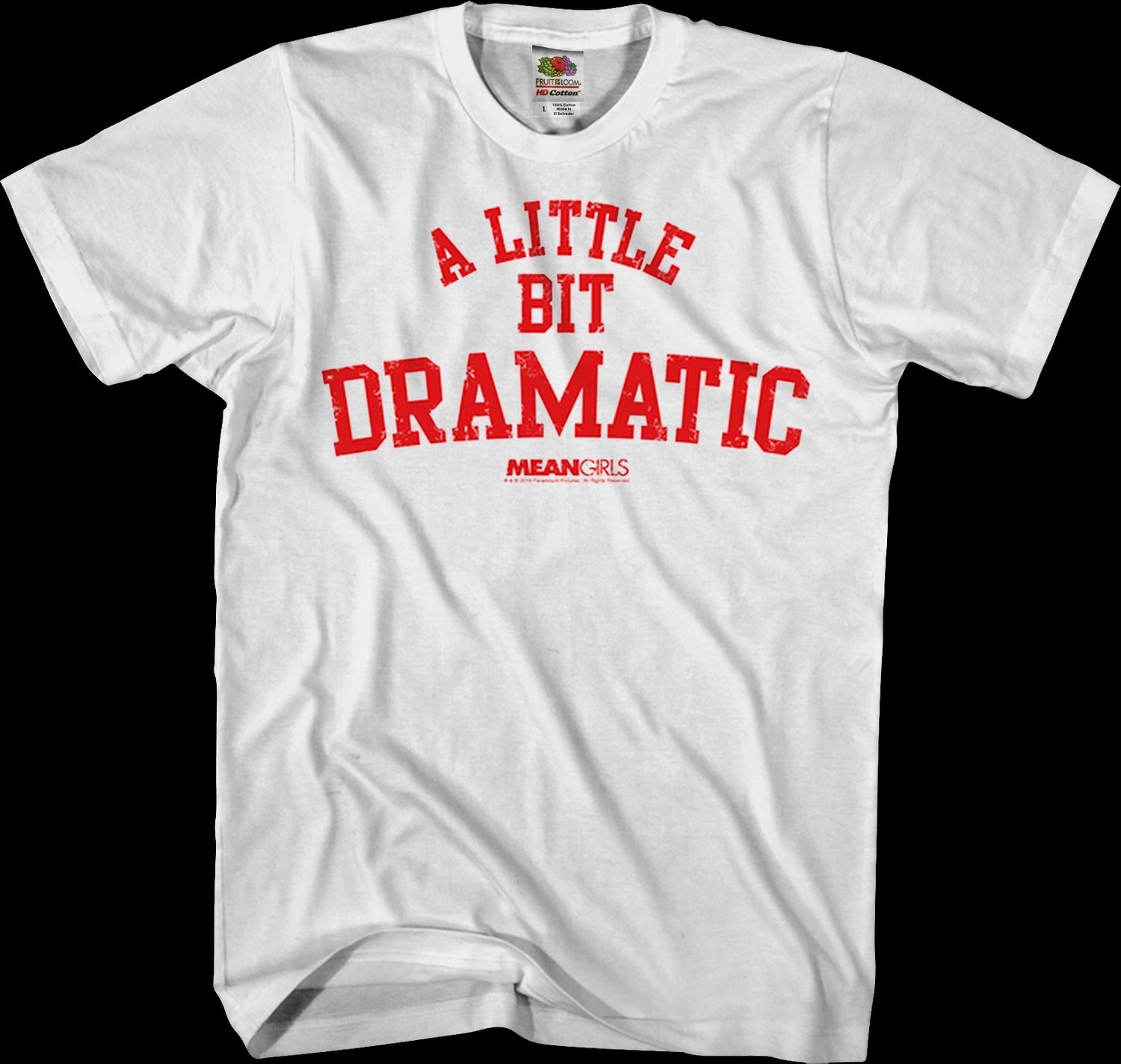 Mean Girls A Little Bit Dramatic T-Shirt