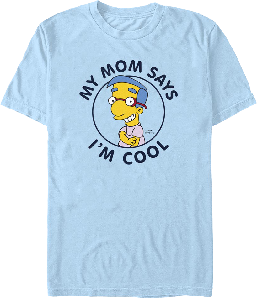 My Mom Says I'm Cool Simpsons T-Shirt