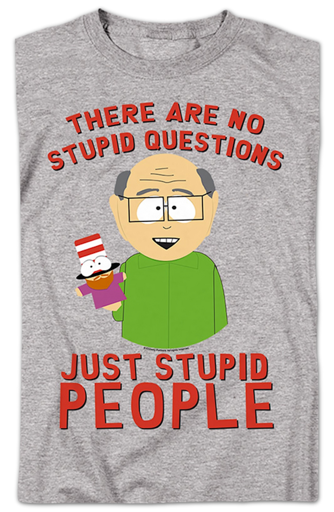 No Stupid Questions South Park T-Shirt
