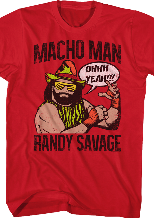 Ohhh Yeah Macho Man Randy Savage T-Shirt