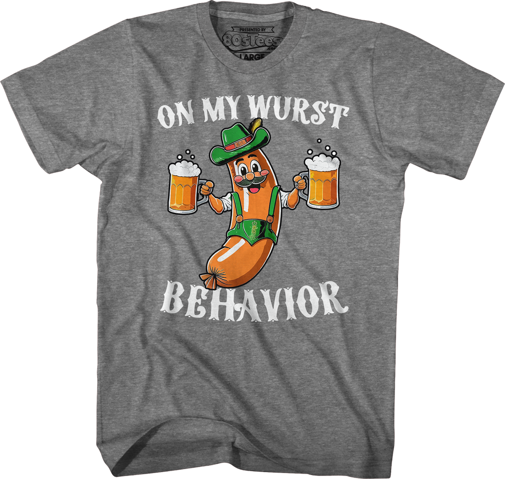 On My Wurst Behavior T-Shirt