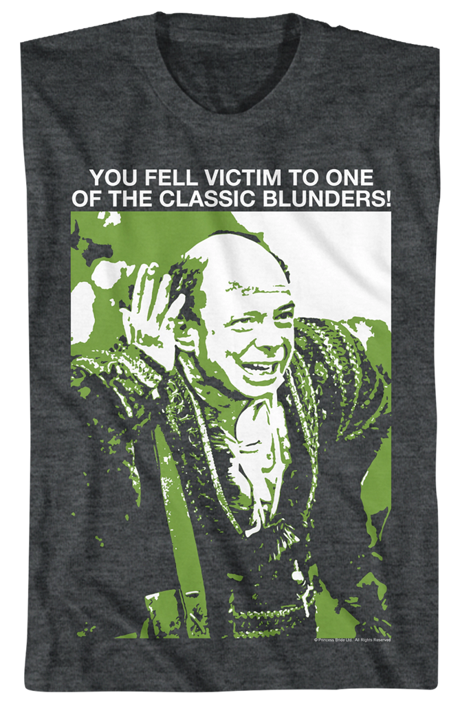 One Of The Classic Blunders Princess Bride T-Shirt