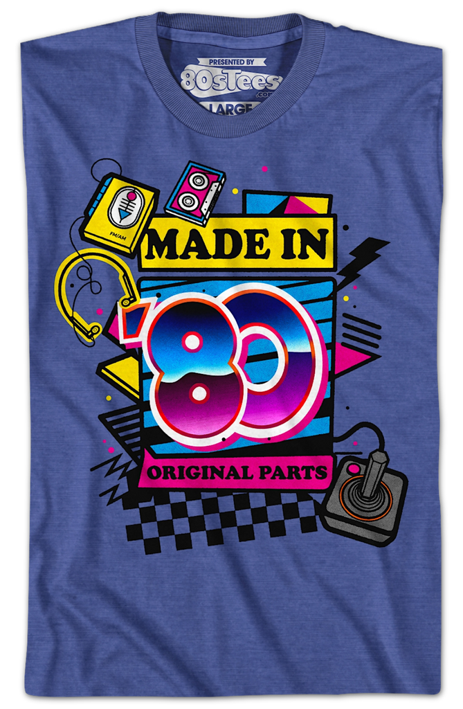 Original Parts Made In '80 T-Shirt