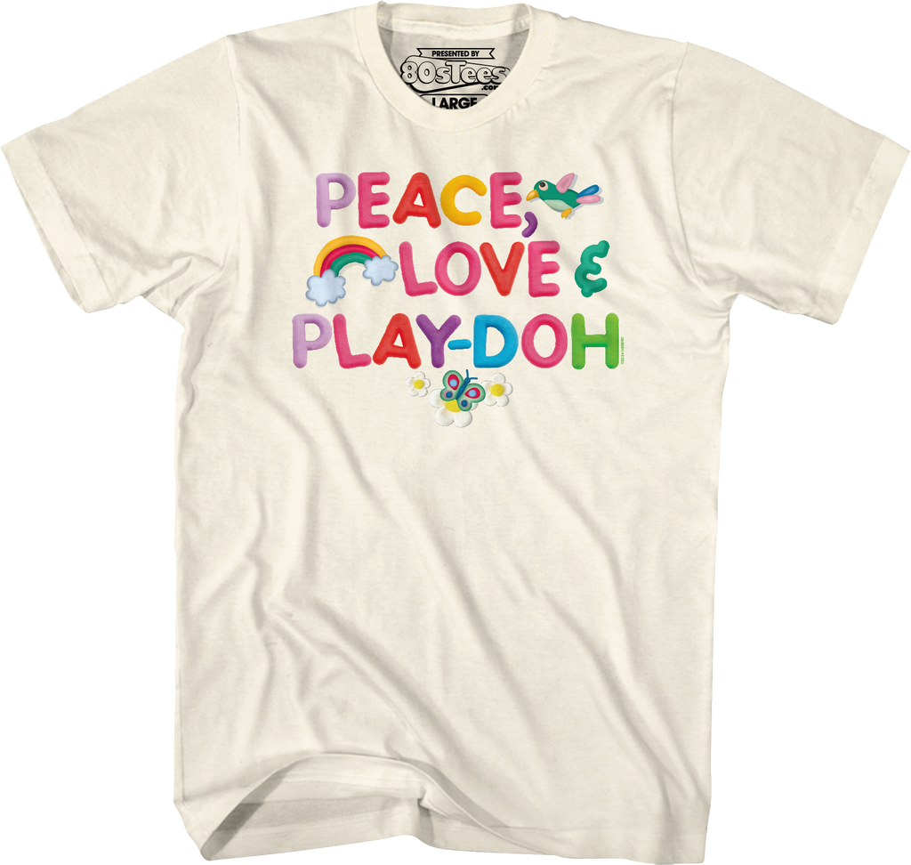 Peace Love & Play-Doh T-Shirt