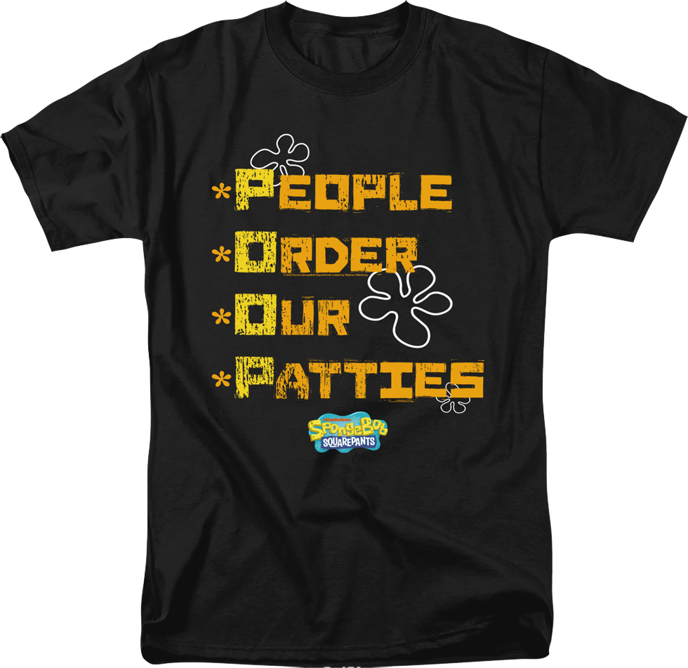 People Order Our Patties SpongeBob SquarePants T-Shirt