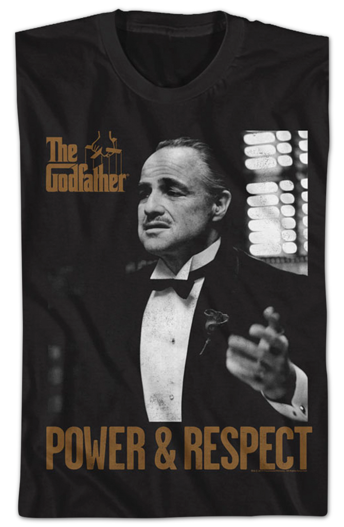 Power and Respect Godfather T-Shirt