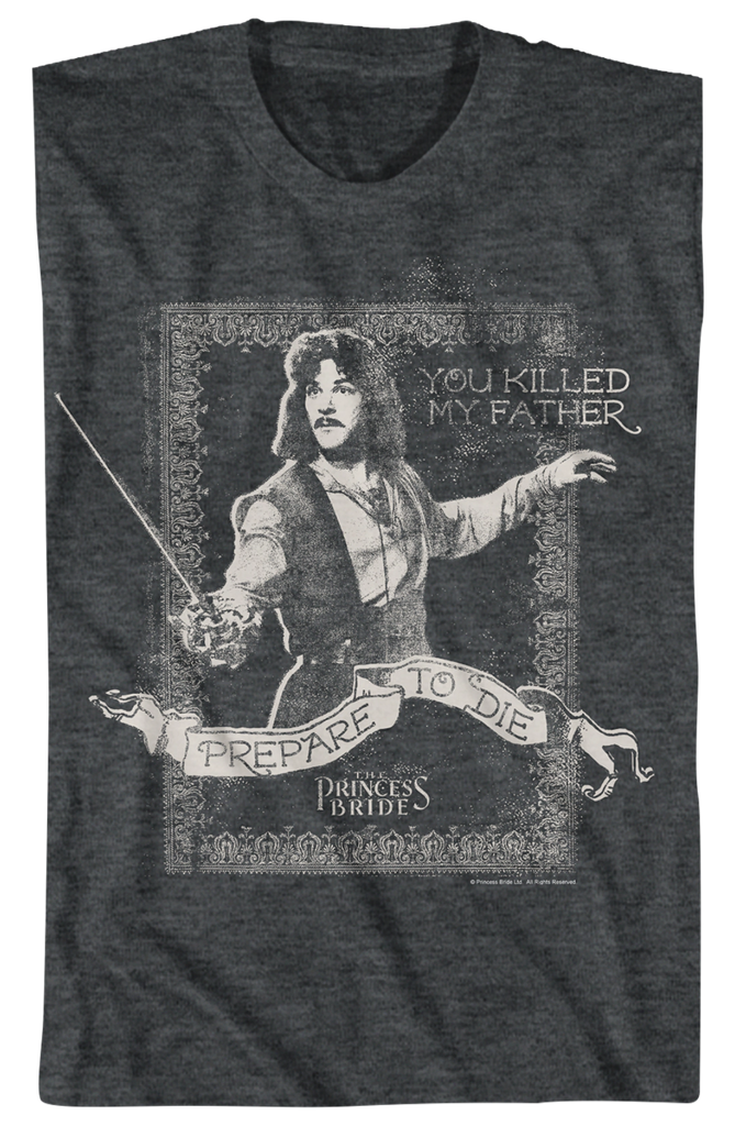 Prepare To Die Princess Bride Shirt: Princess Bride Mens T-Shirt