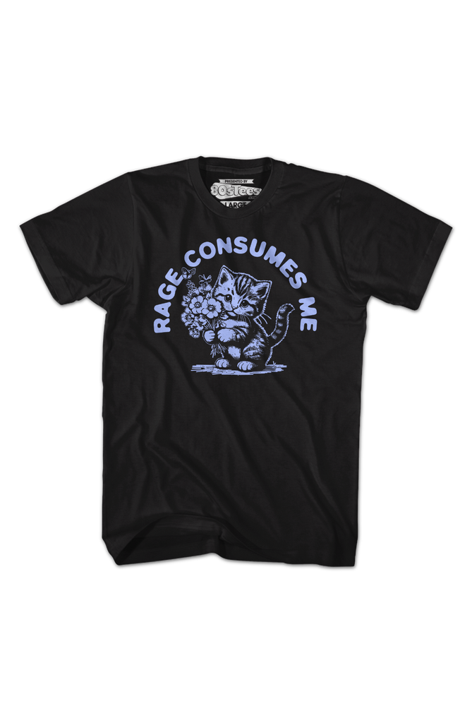 Rage Consumes Me T-Shirt