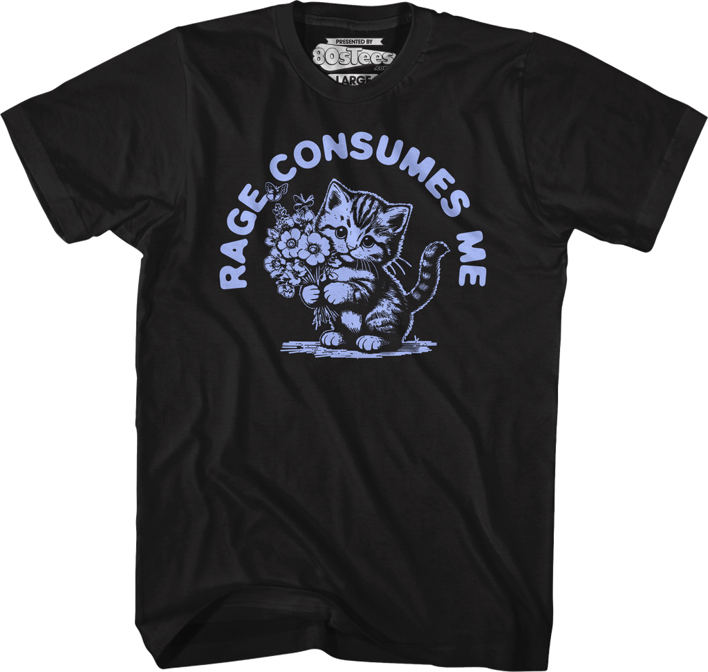 Rage Consumes Me T-Shirt
