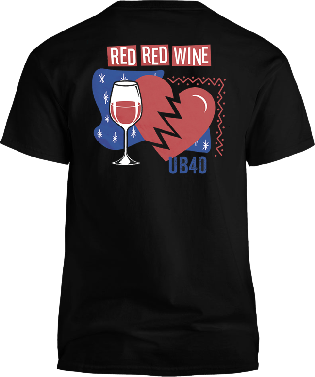 Red Red Wine UB40 T-Shirt