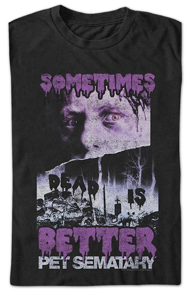 Retro Sometimes Dead Is Better Pet Sematary T-Shirt