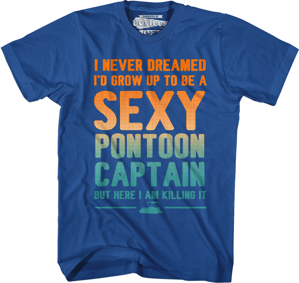 Sexy Pontoon Captain T-Shirt