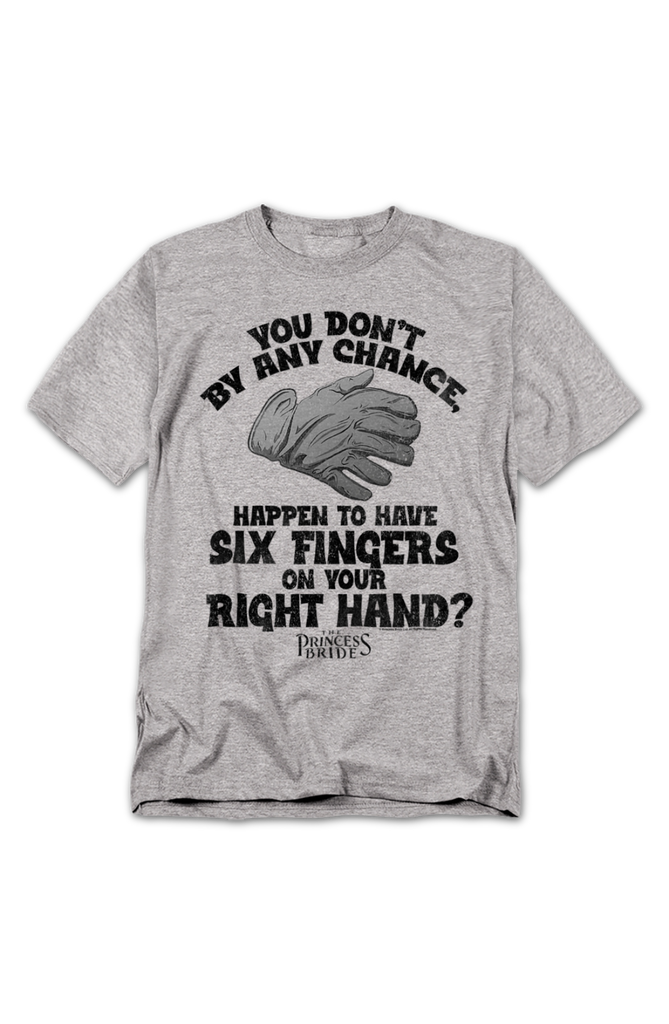 Six Fingers On Your Right Hand Princess Bride T-Shirt
