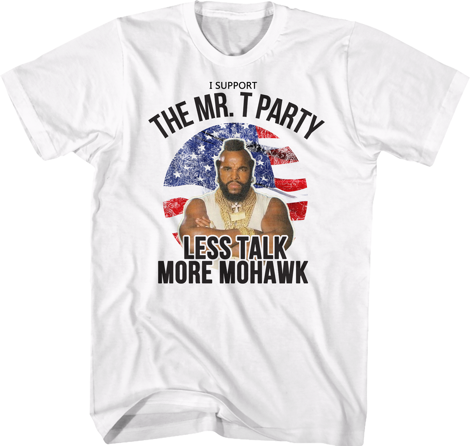 Support The Mr. T Party Shirt. Men's T-Shirt