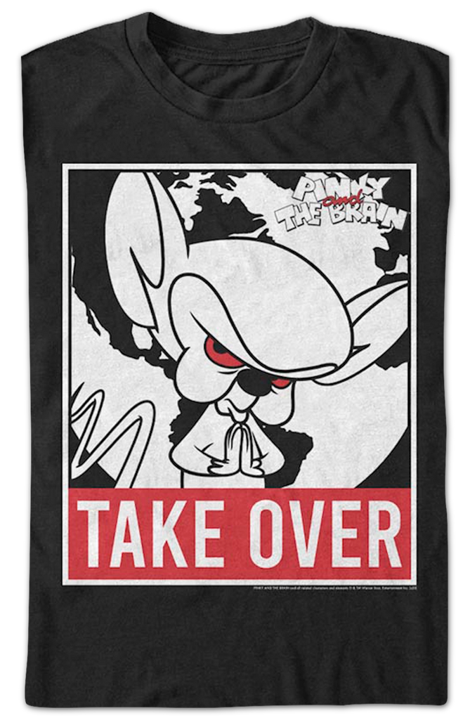 Take Over Pinky and the Brain T-Shirt