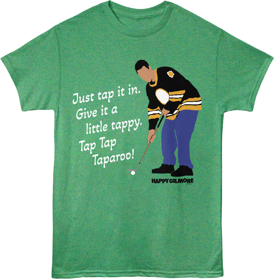 Tap Tap Taparoo Happy Gilmore T-Shirt